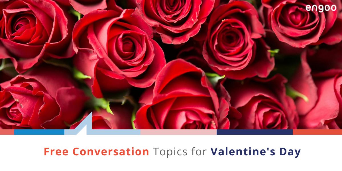 Free Conversation Ideas for Valentine's Day [Updated] | Engoo Tutor's Blog