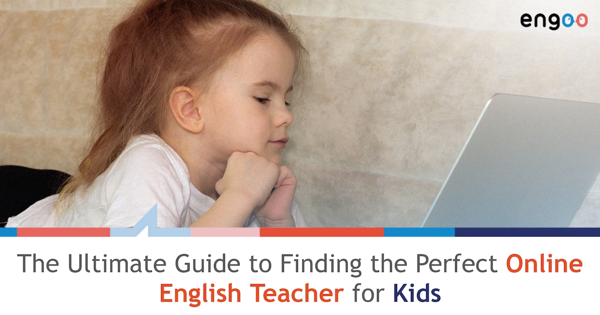 The Ultimate Guide to Finding the Perfect Online English Teacher for Kids