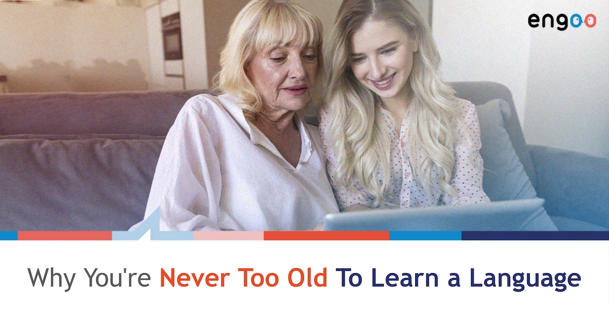 Why You're Never Too Old To Learn a Language