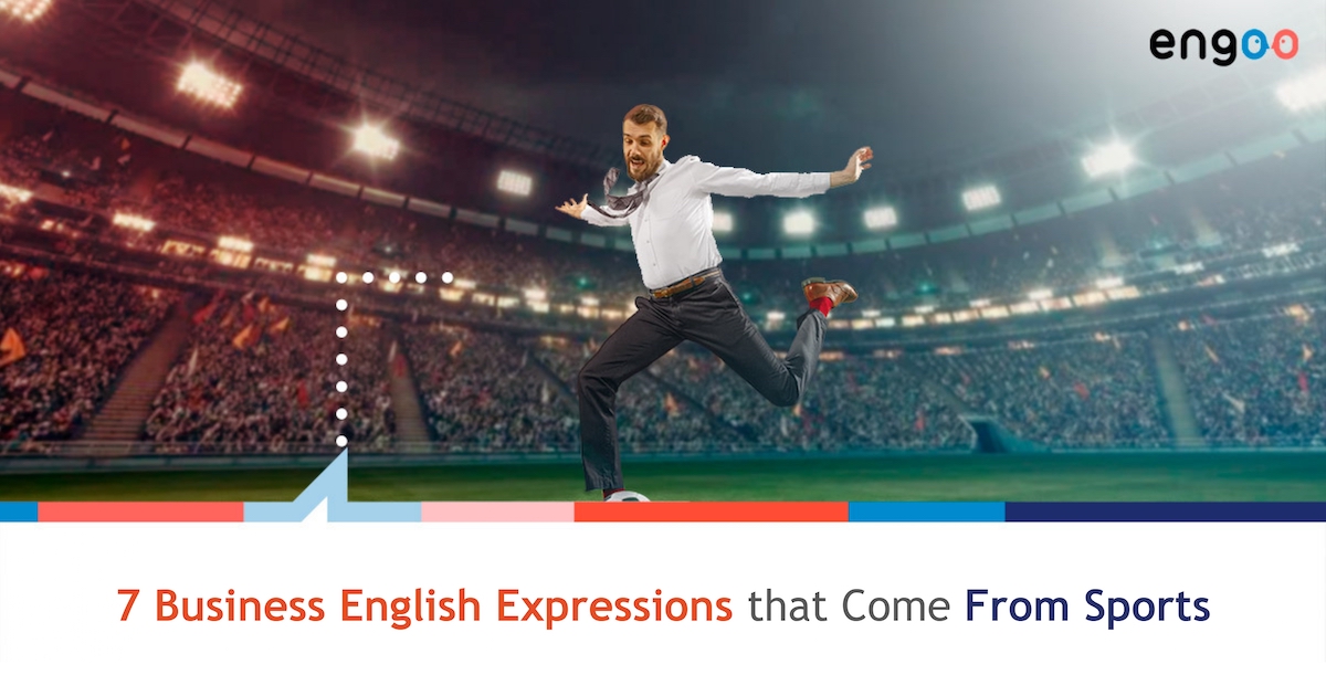 7 Business English Expressions that Come From Sports