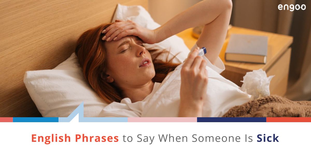 English Phrases to Say When Someone is Sick