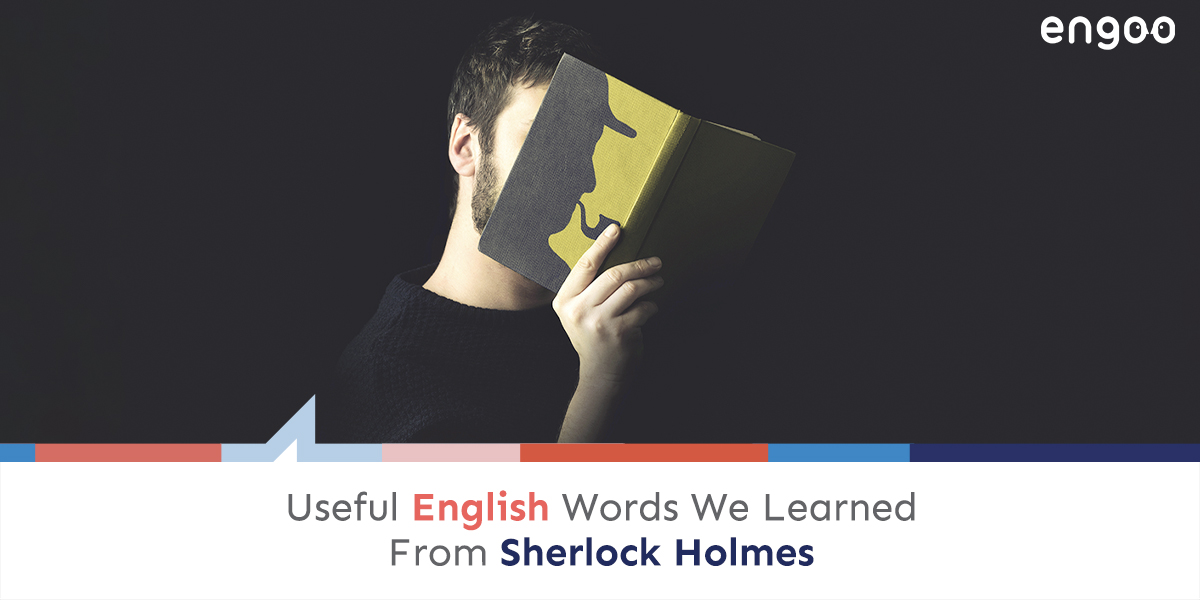 Useful English Words We Learned From Sherlock Holmes