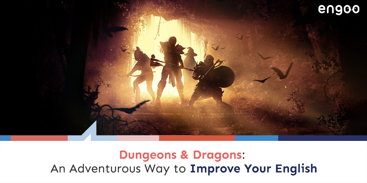 Dungeons & Dragons: An Adventurous Way to Improve Your English | Engoo Blog