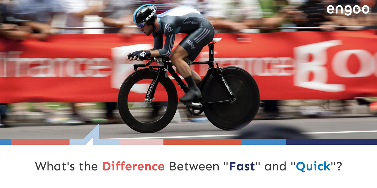 What's the Difference Between "Fast" and "Quick"? | Engoo Blog