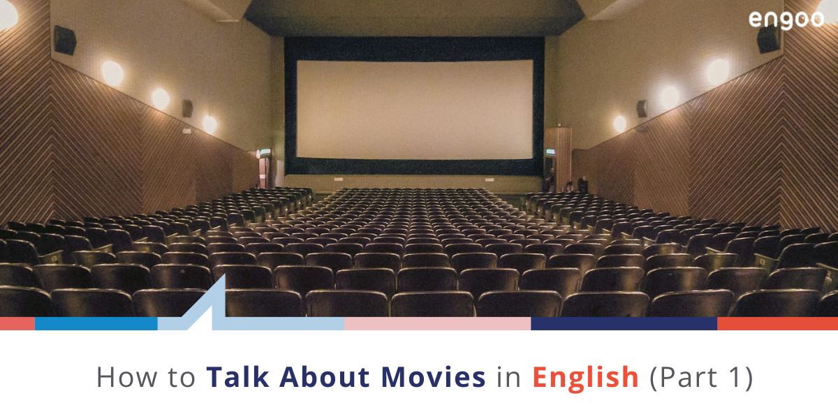 How to Talk About Movies in English | Engoo Blog
