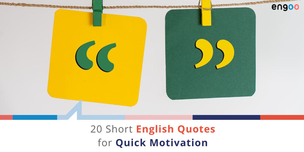 20 Short English Quotes for Quick Motivation | Engoo Blog
