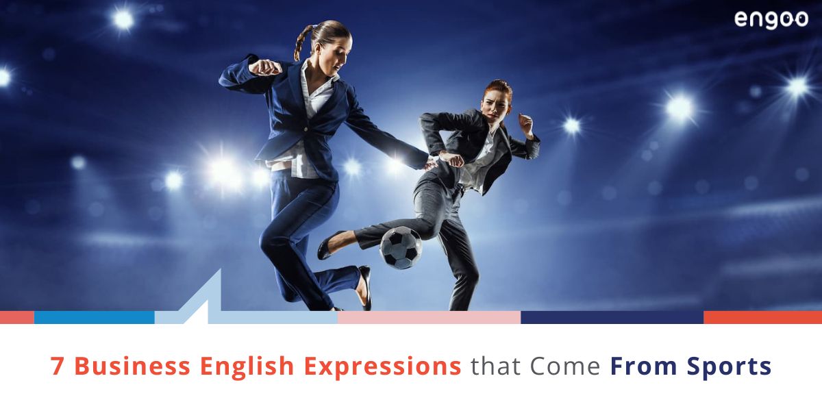 7 Business English Expressions that Come From Sports