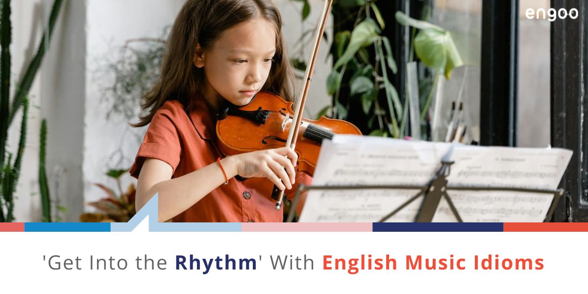 'Get Into the Rhythm' With English Music Idioms | Engoo Blog