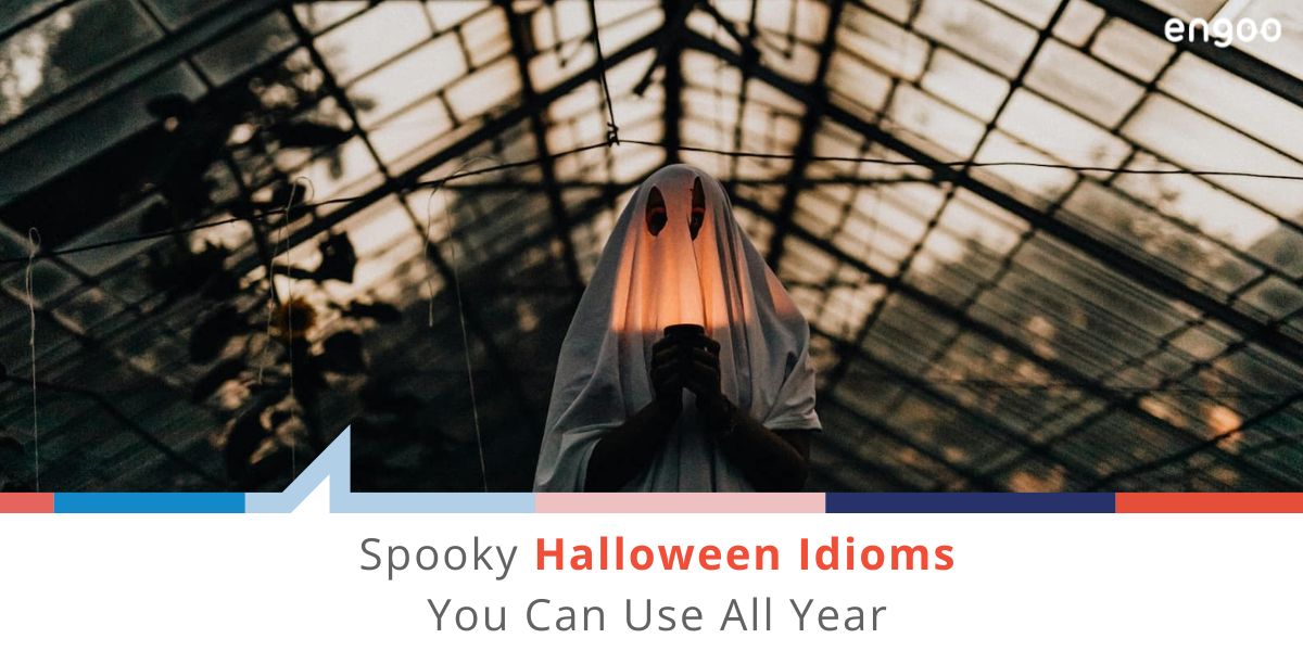 Halloween Idioms You Can Use All Year Round