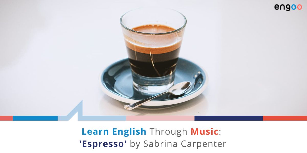 Learn English Through Music: 'Espresso' by Sabrina Carpenter | Engoo Blog